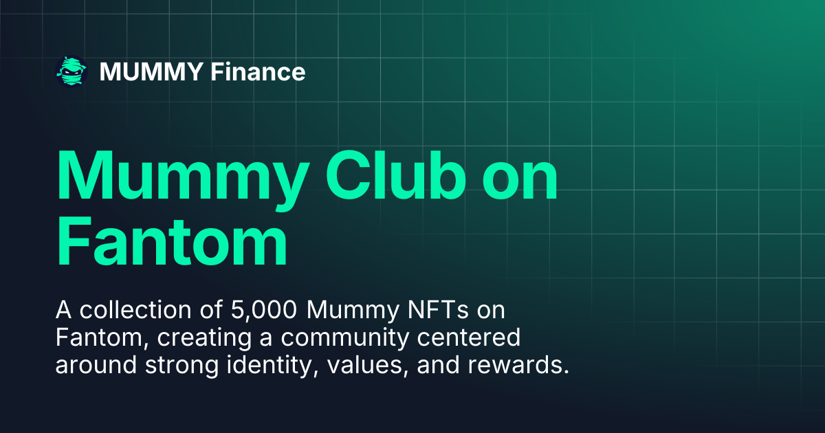 Mummy Club on Fantom | MUMMY Finance