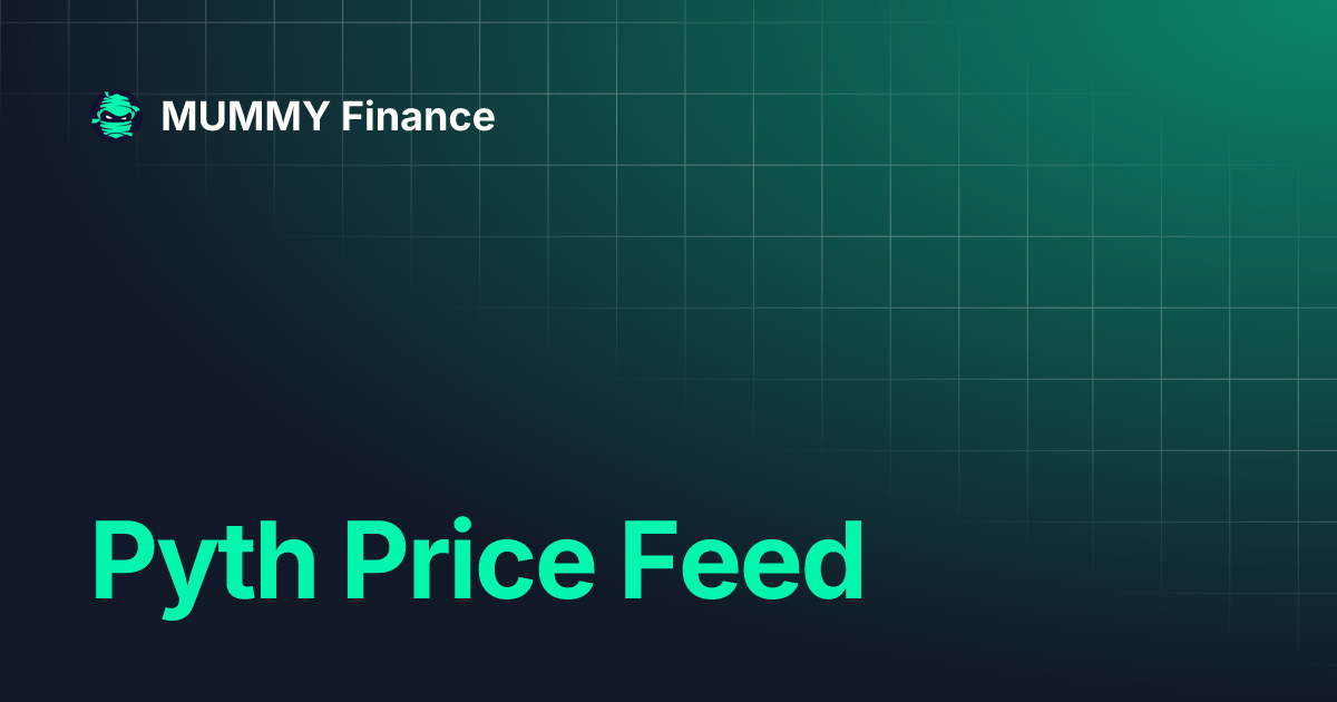 Pyth Price Feed | MUMMY Finance