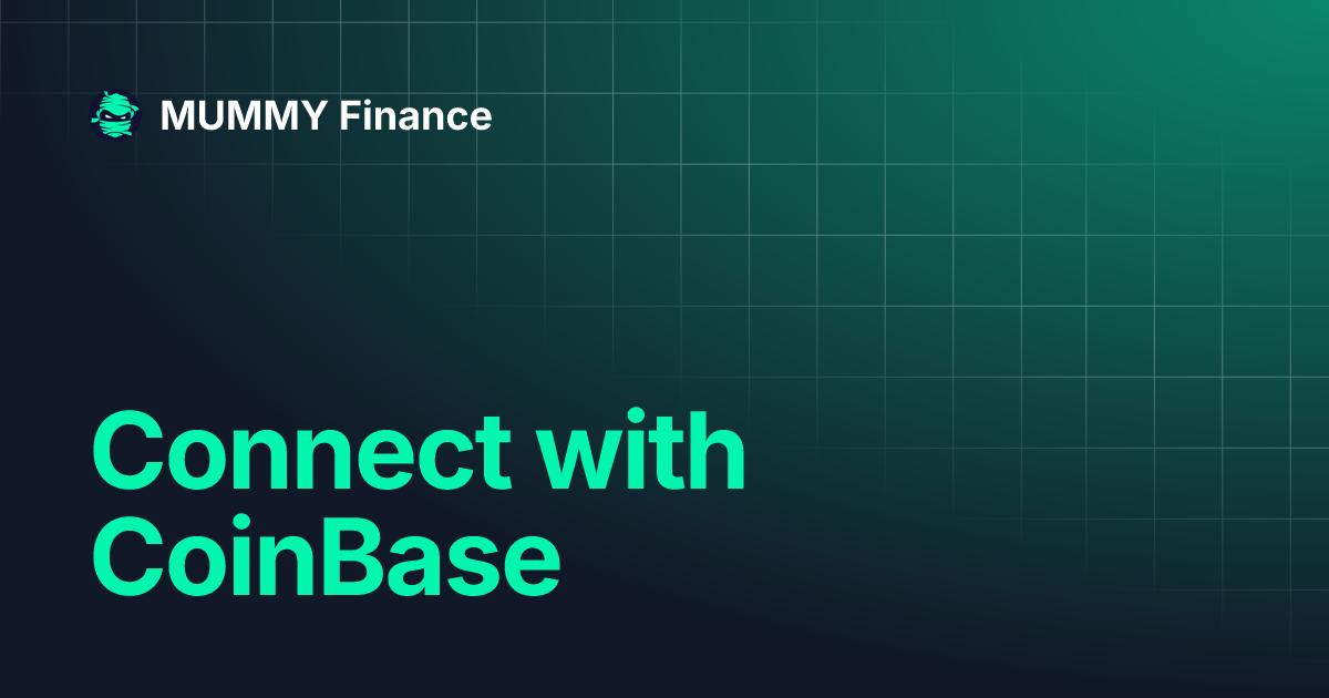 Connect with CoinBase | MUMMY Finance